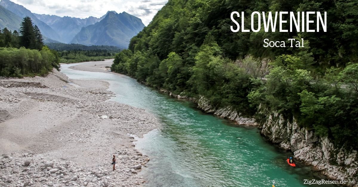 Soca-Tal (Slowenien) - Sehenswürdigkeiten + Tipps + Bilder